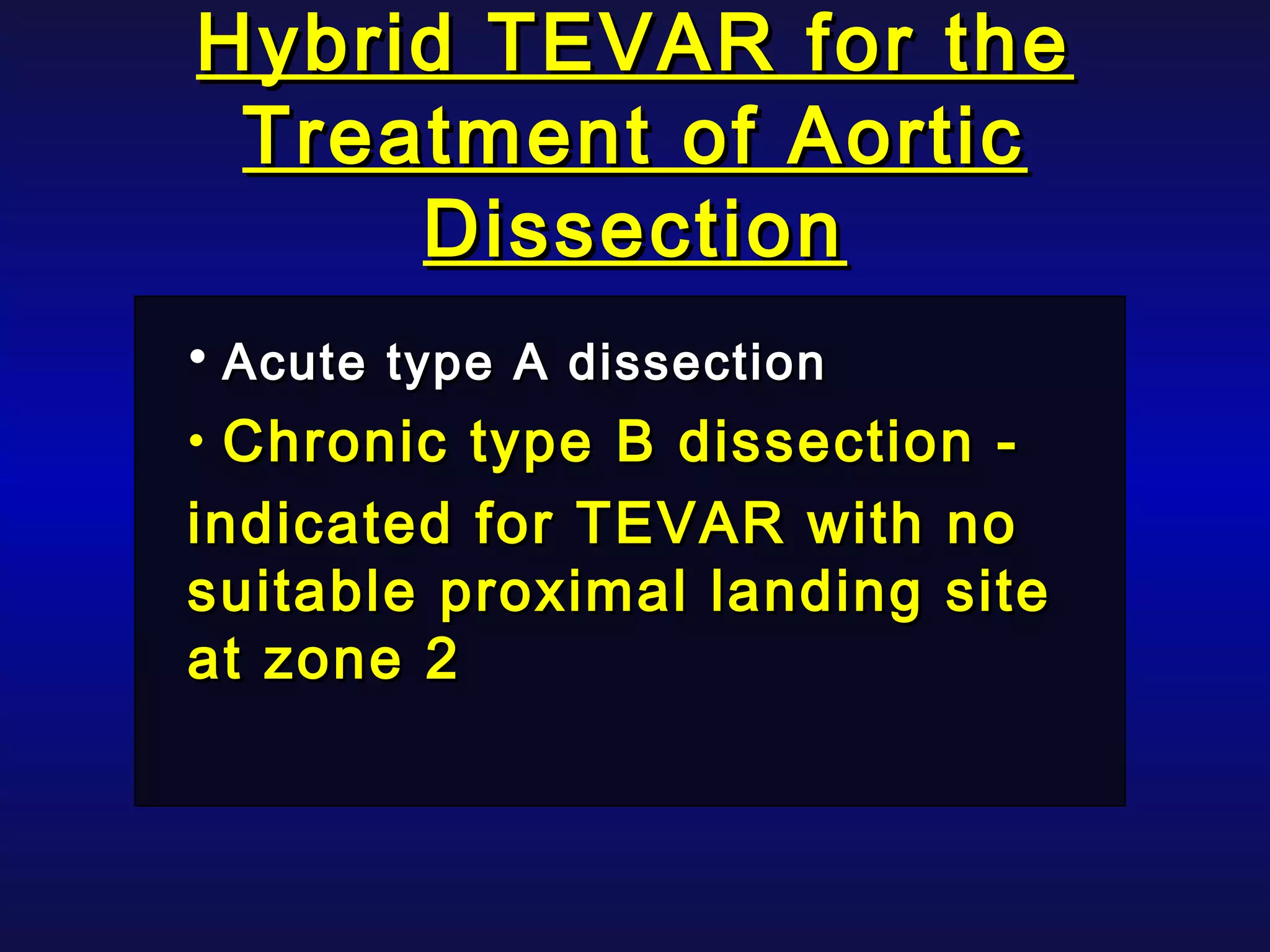 Hybrid tevar for the treatment of aortic dissection | PPT