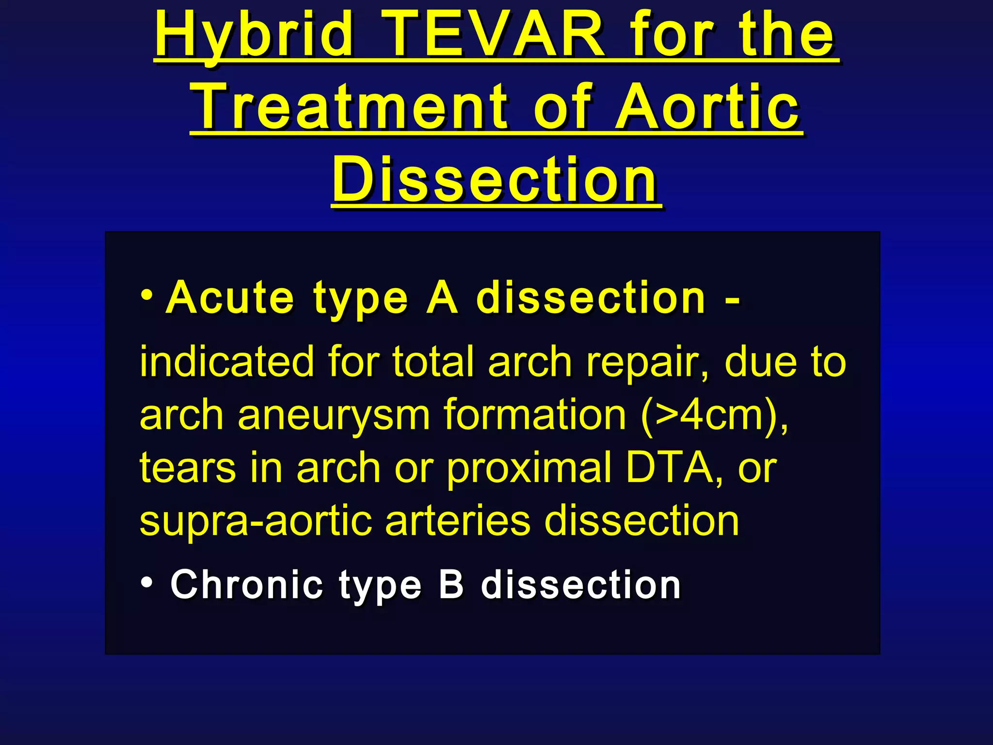 Hybrid tevar for the treatment of aortic dissection | PPT
