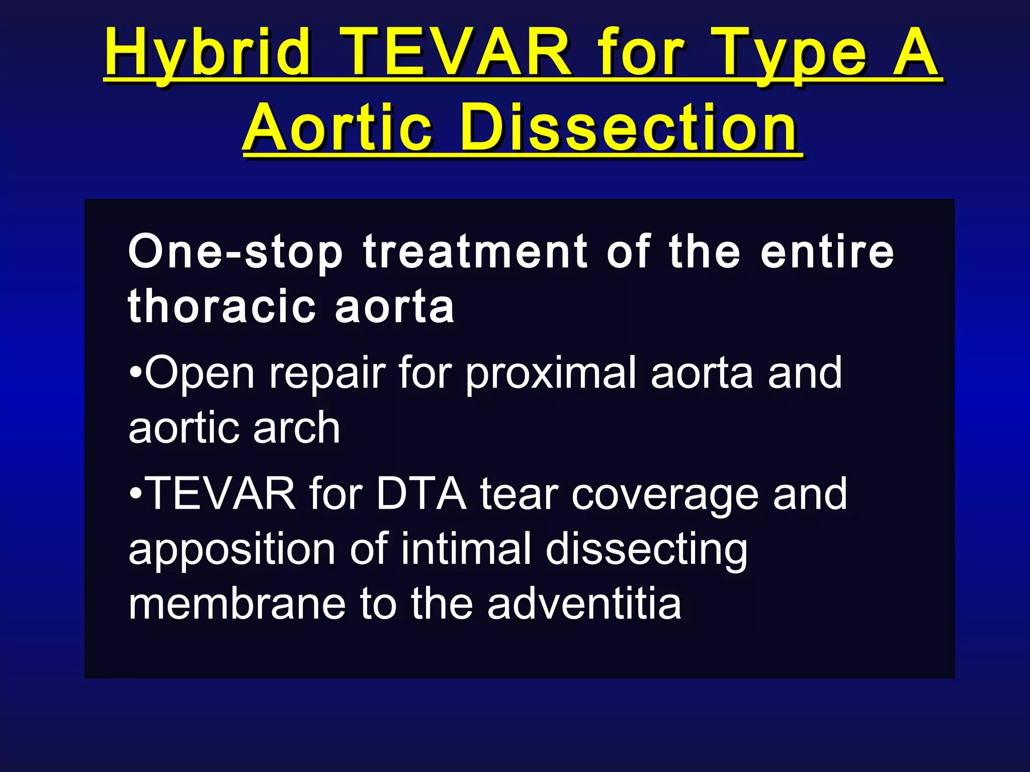 Hybrid tevar for the treatment of aortic dissection | PPT