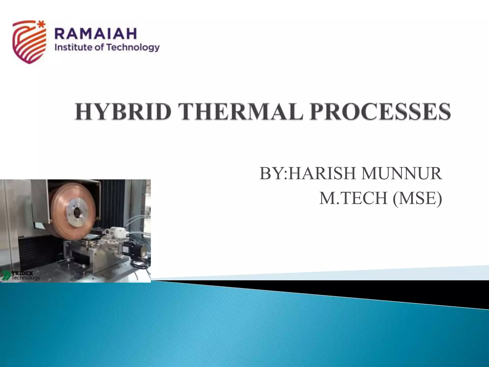 Hybrid machining processes | PPTX