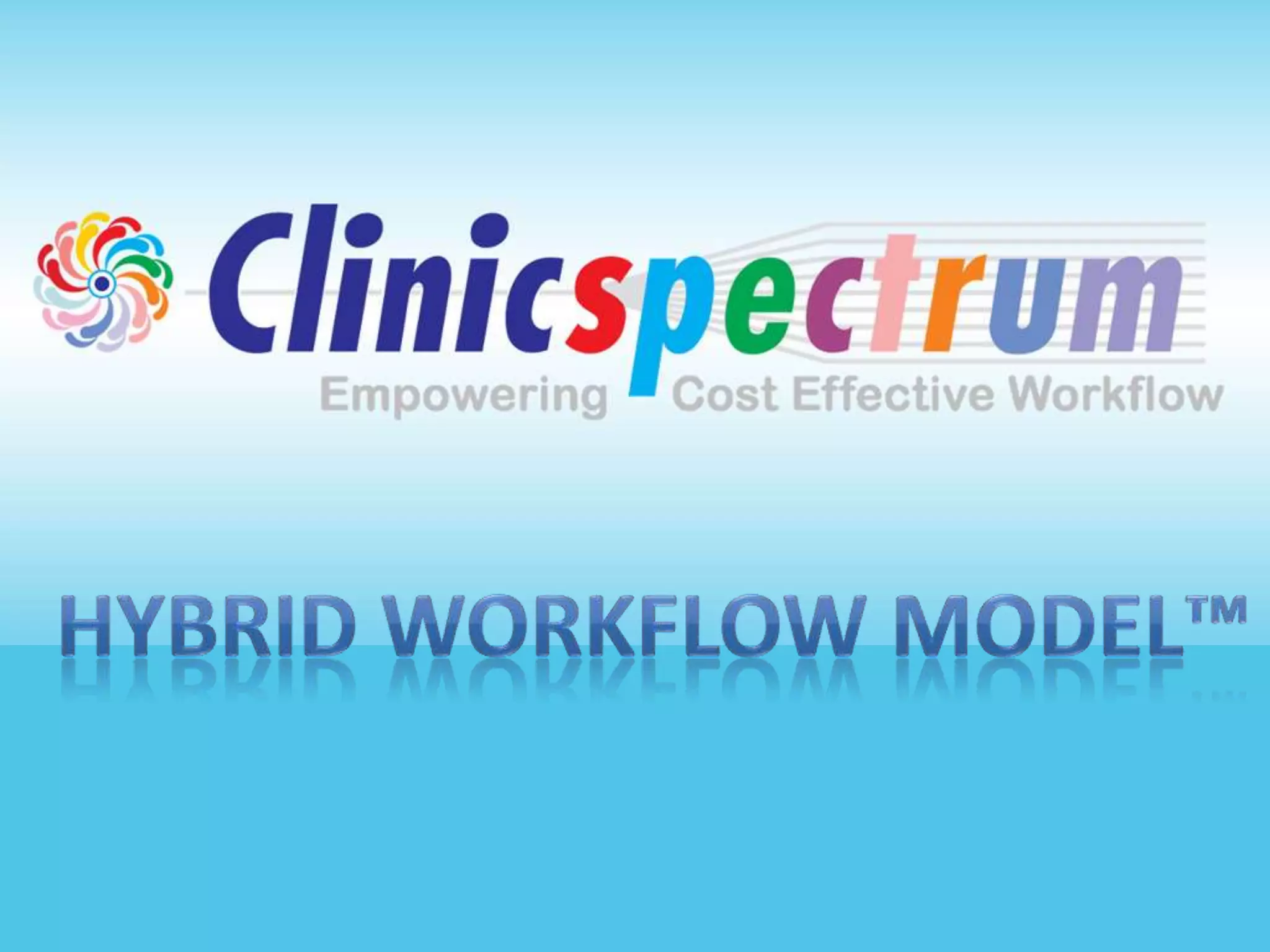 Hybrid Workflow Model™ | PPT