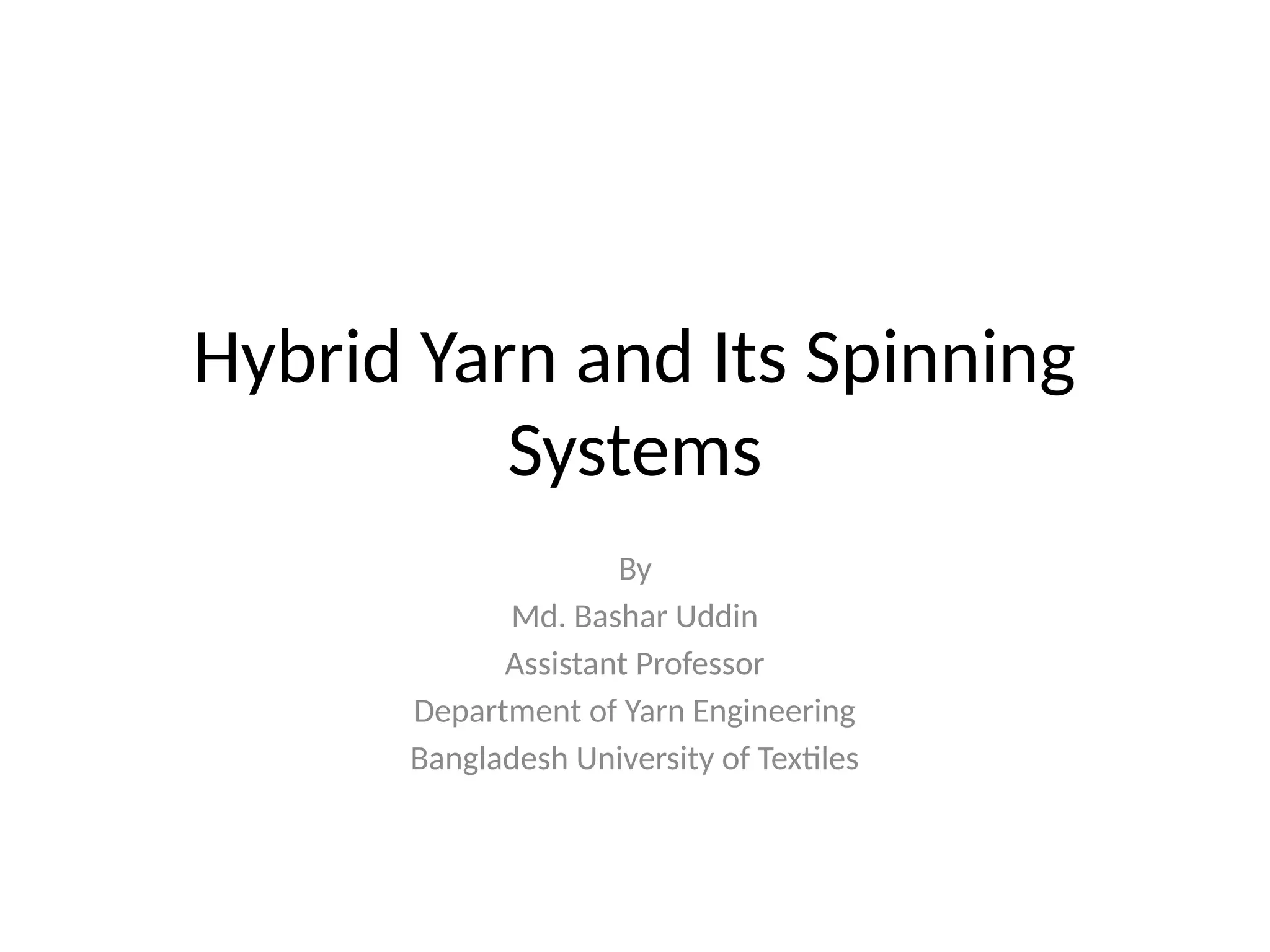 Hybrid_Yarn_Spinning_Systems_Updated_Presentation.pptx