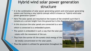 Hybrid wind-solar Power generation system | PPTX