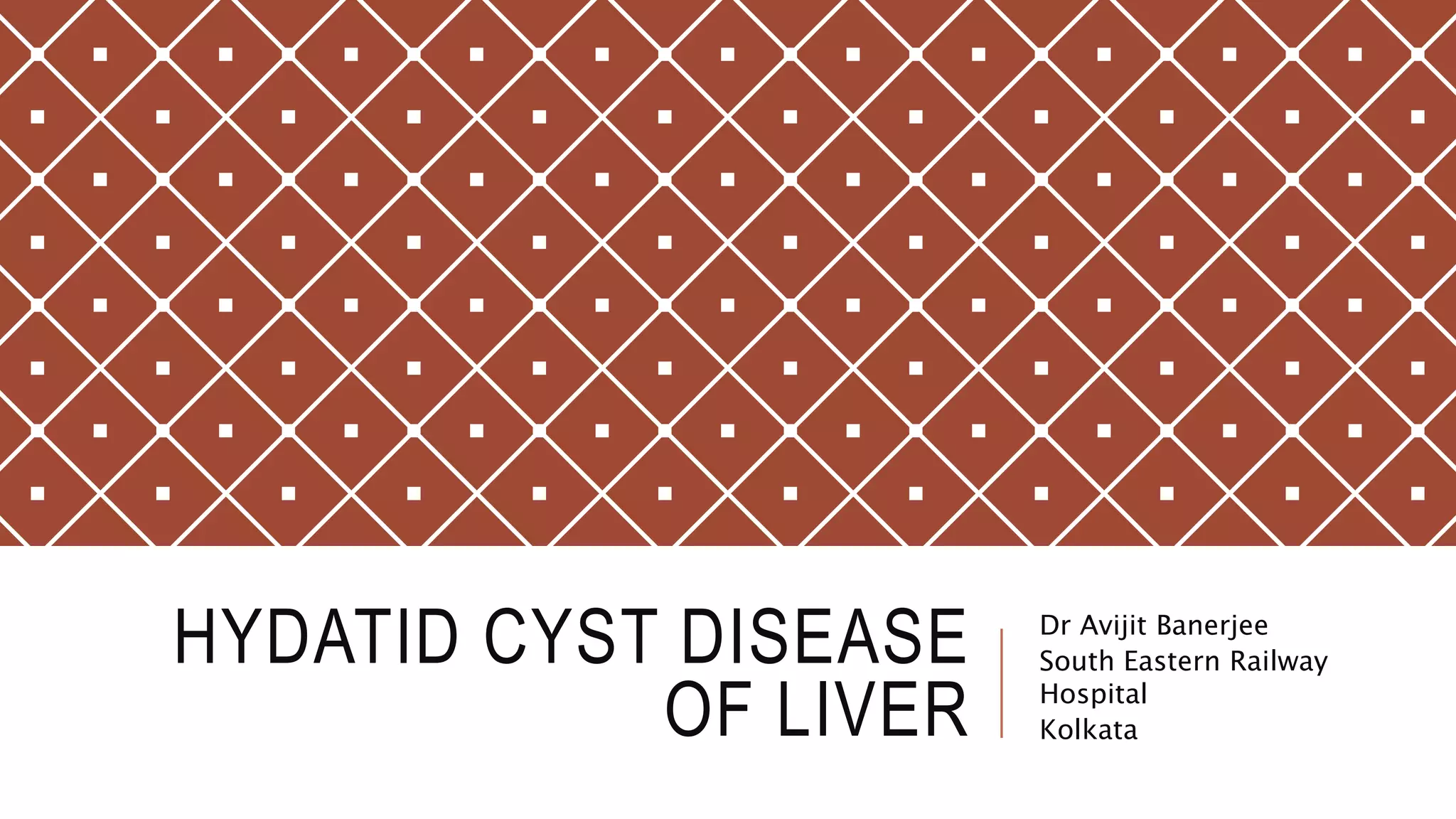 Hydatid Cyst Disease Of Liver Ppt
