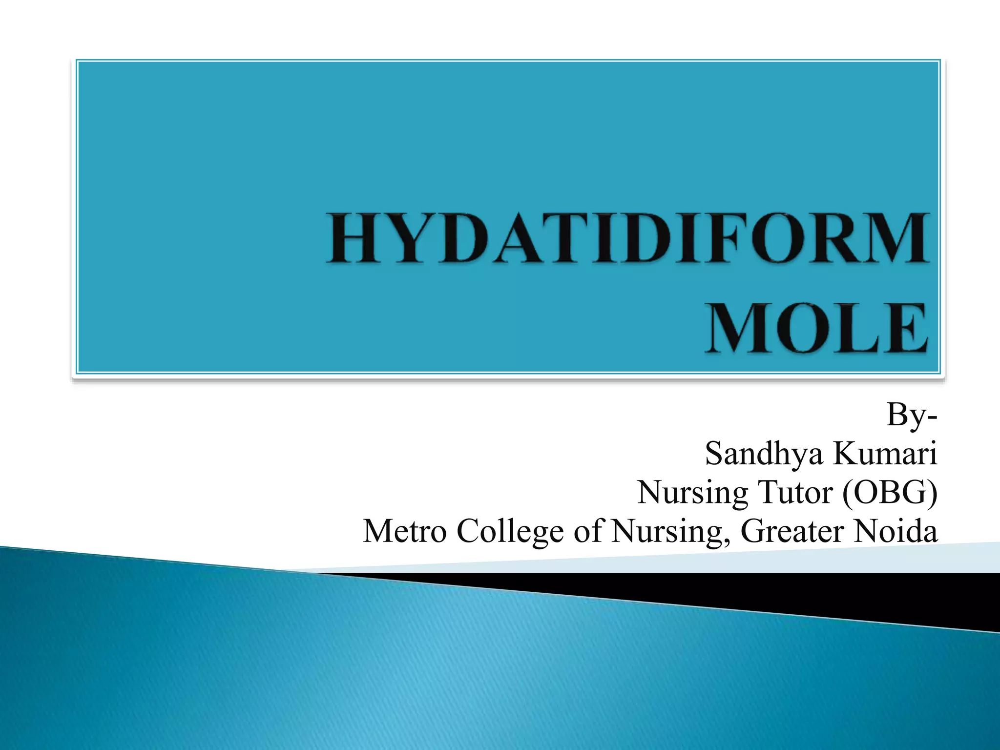 Hydatidiform Mole | PPTX