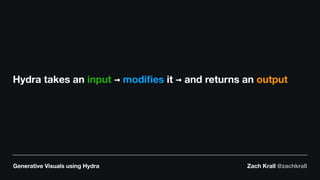 Hydra Workshop NYU Live Code Lab Feb 2019 | PDF