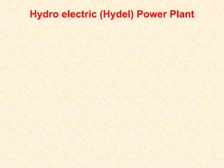 HYDRAL POWER PLANT HYDRAL POWER PLANTHYDRAL POWER PLANT | PPT