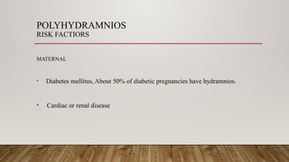 HYDRAMNIOS poly and oligohydramnios.pptx