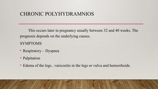 HYDRAMNIOS poly and oligohydramnios.pptx