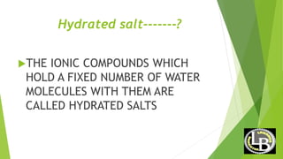 Hydrated salts | PPTX