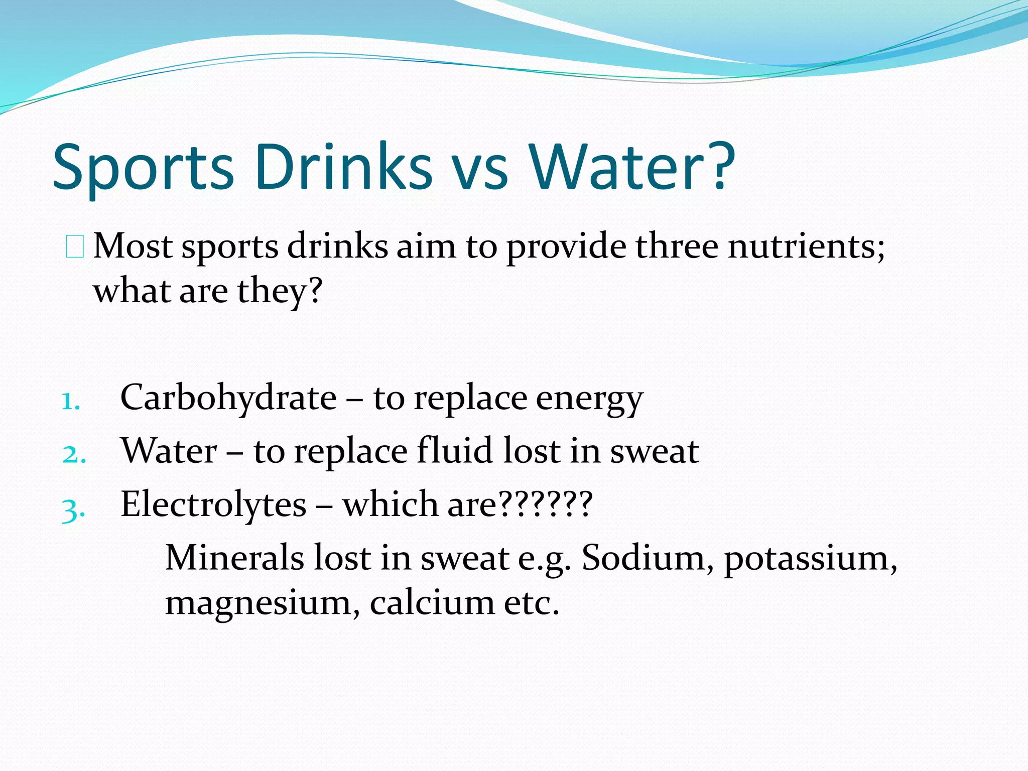 Hydration and the role of Sports Drinks | PPTX