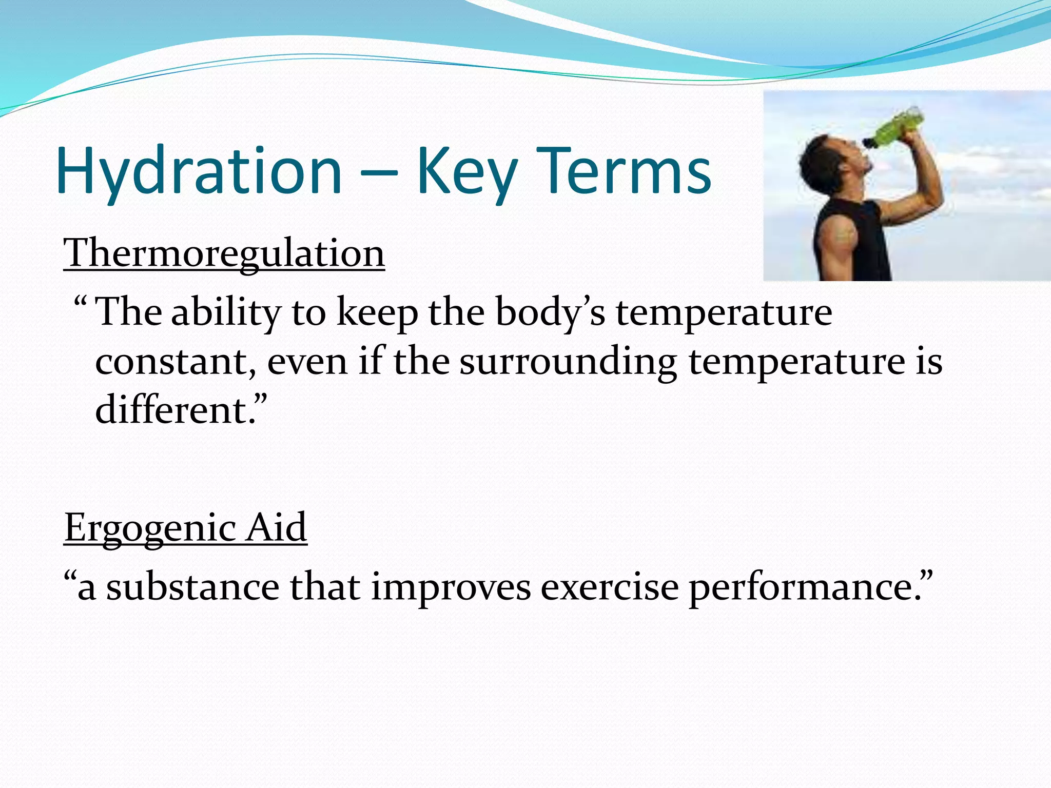 Hydration and the role of Sports Drinks | PPTX