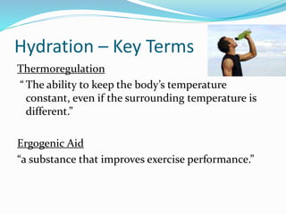 Hydration and the role of Sports Drinks | PPTX