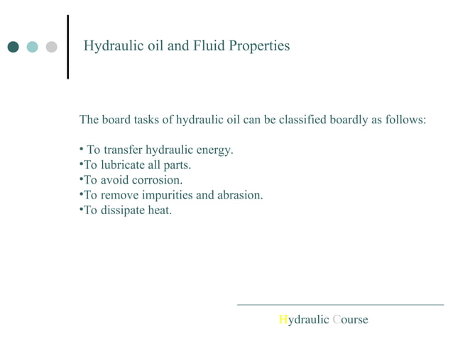 Identify hydraulic systems components • Describe essential hydraulic terms | PPT