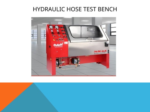 Hydraulic Hose Test Bench.pptx - Paskals Fluid System Pvt. Ltd. | PPT
