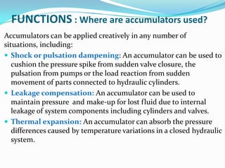 Hydraulic accumulator presentation by vikas | PPTX