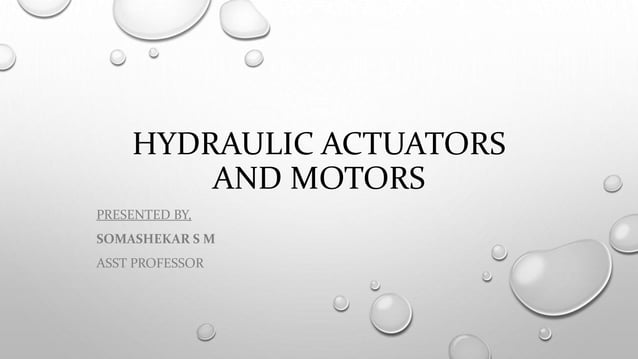 Hydraulic actuators and motors | PPTX | Physics | Science
