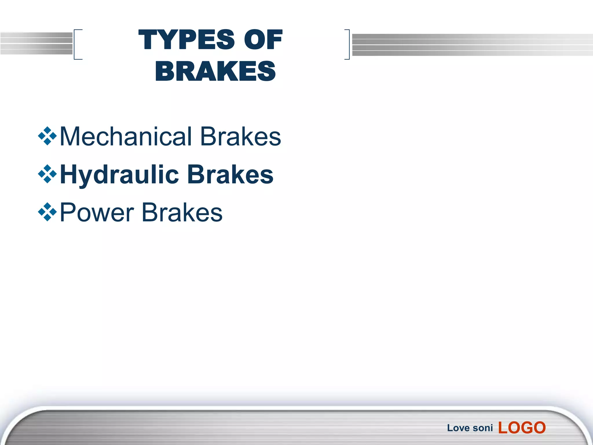 Hydraulic brakes // Presentation // Love Soni | PPTX | Automotive