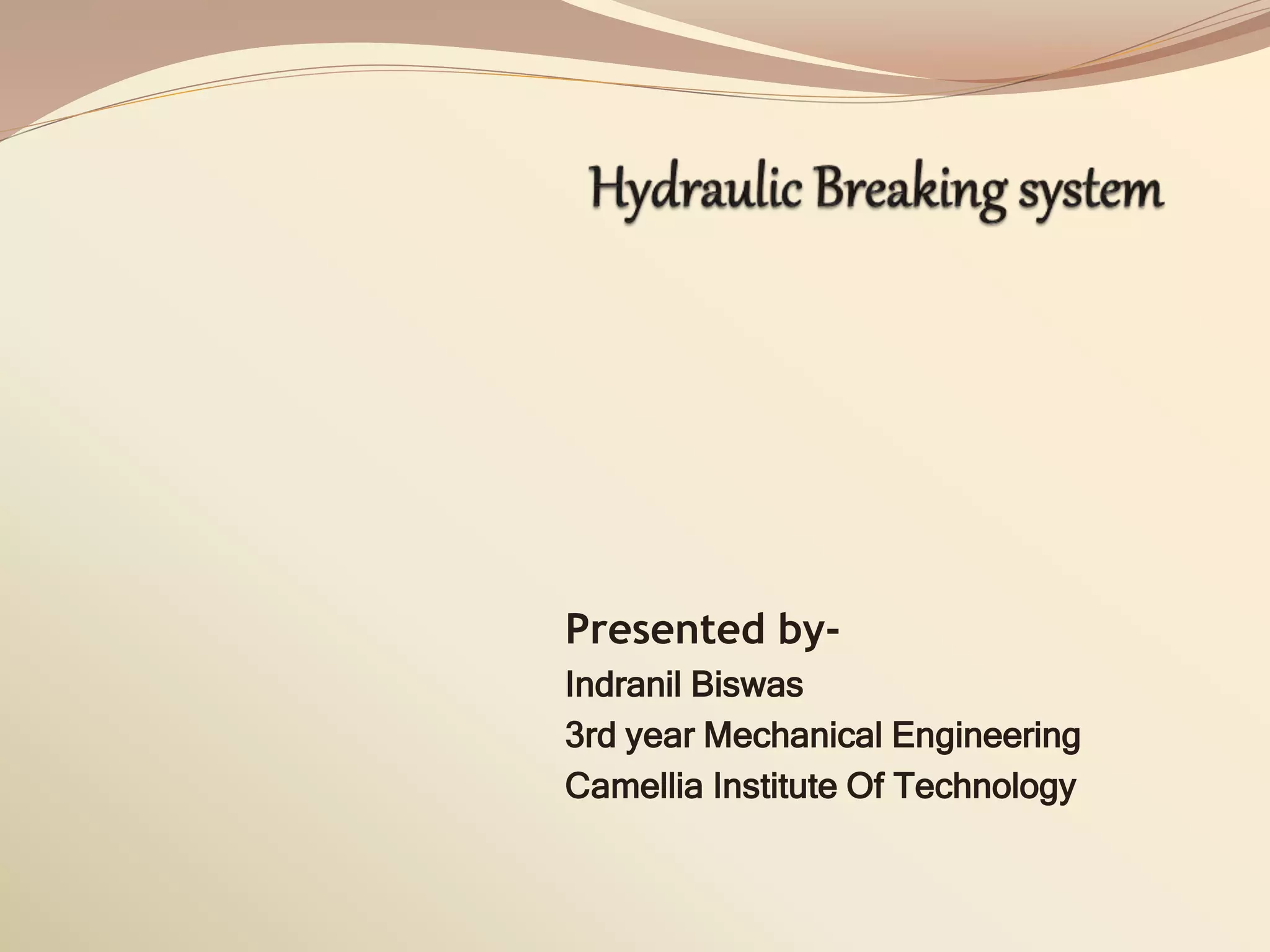 Hydraulic breaking system | PPTX