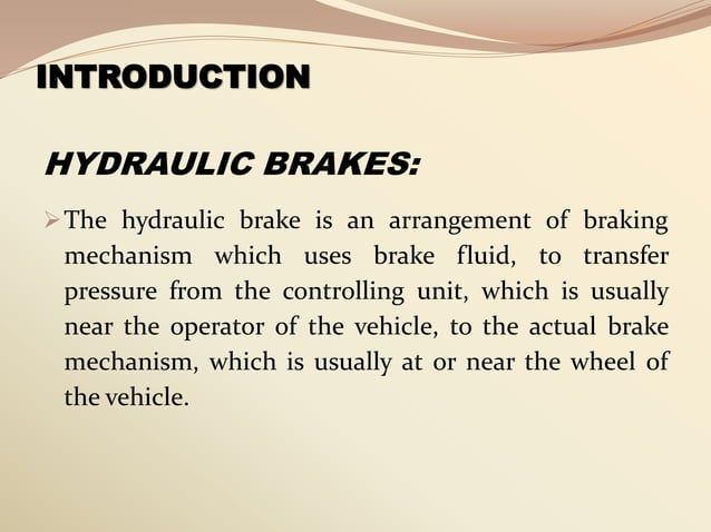 Hydraulic breaking system | PPTX | Auto Technology | Automotive