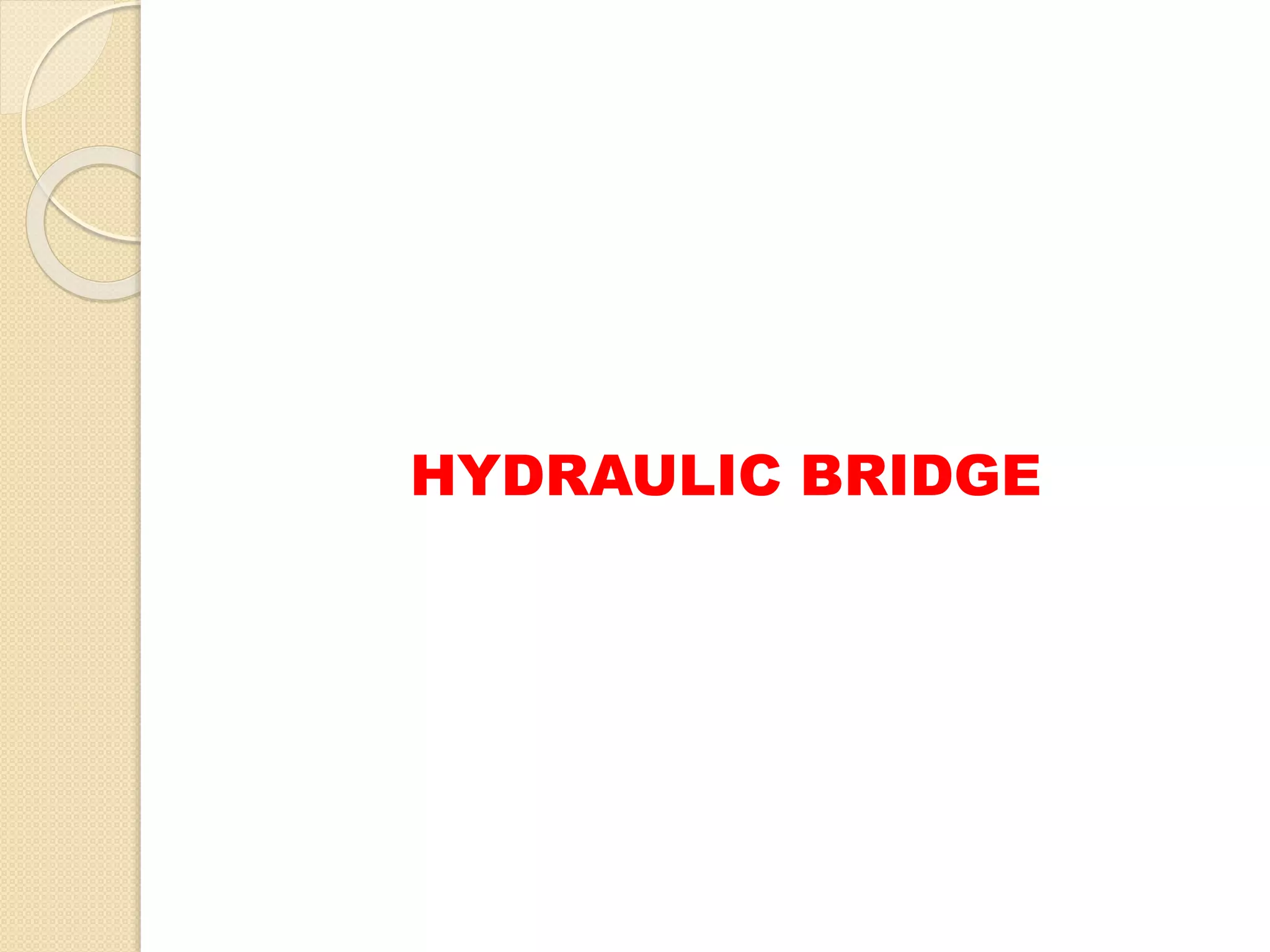 Hydraulic bridge- jembatan hydrolic | PPTX