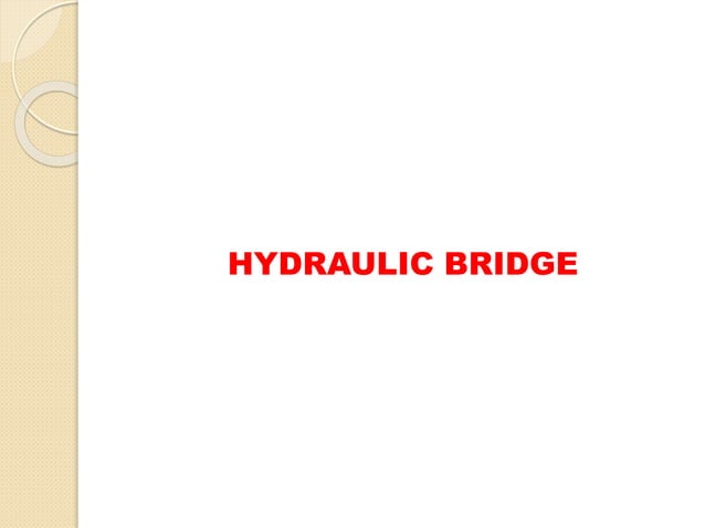 Hydraulic bridge- jembatan hydrolic | PPTX