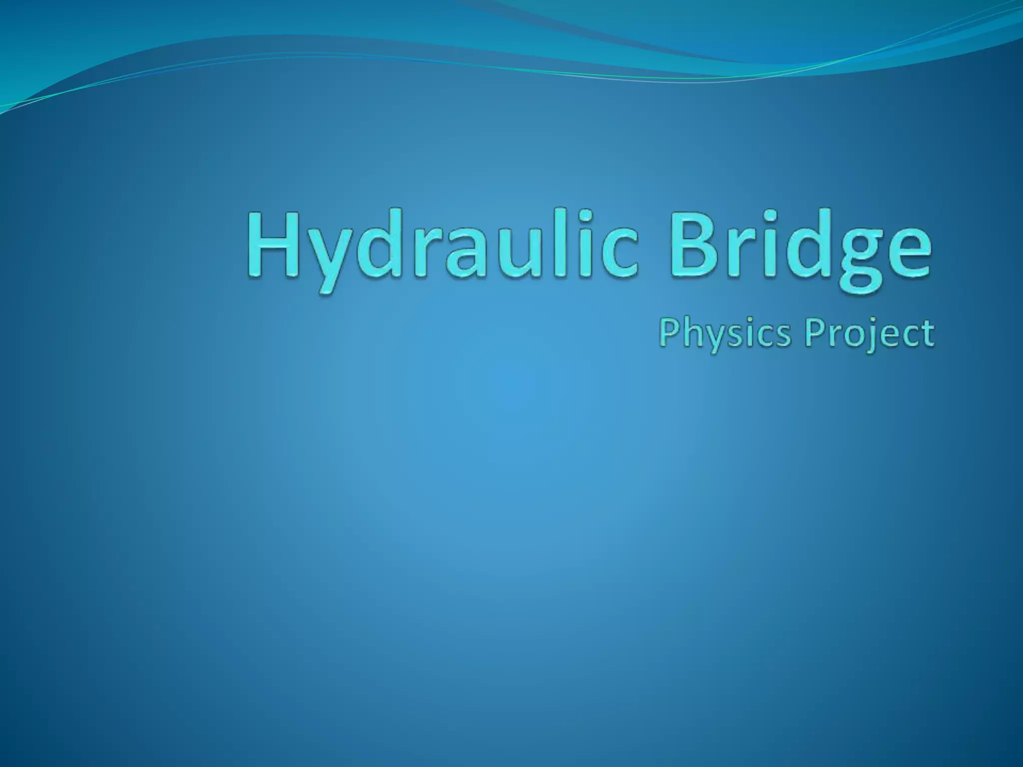 Hydraulic Bridge try.pptx