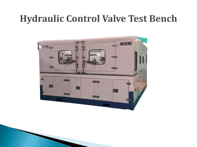 Hydraulic Control Valve Test Bench.pptx | Physics | Science