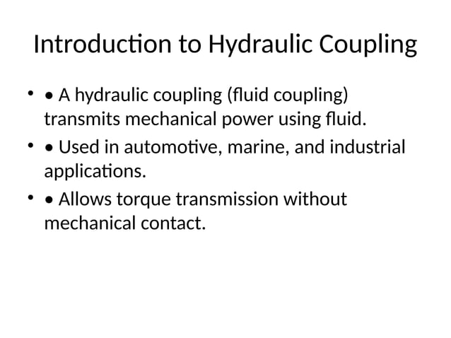 Hydraulic_Coupling_Presentation about it and its working.pptx