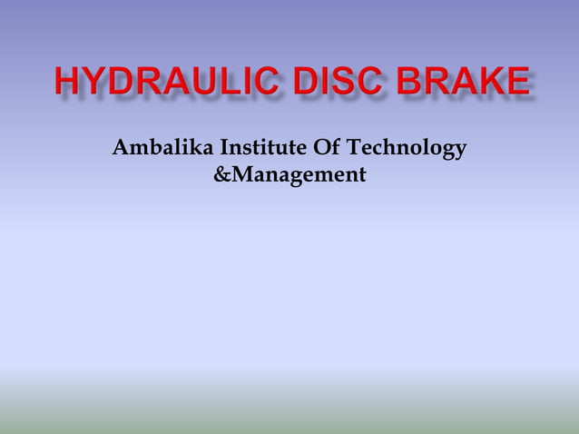Hydraulic disc brake | PPTX | Physics | Science