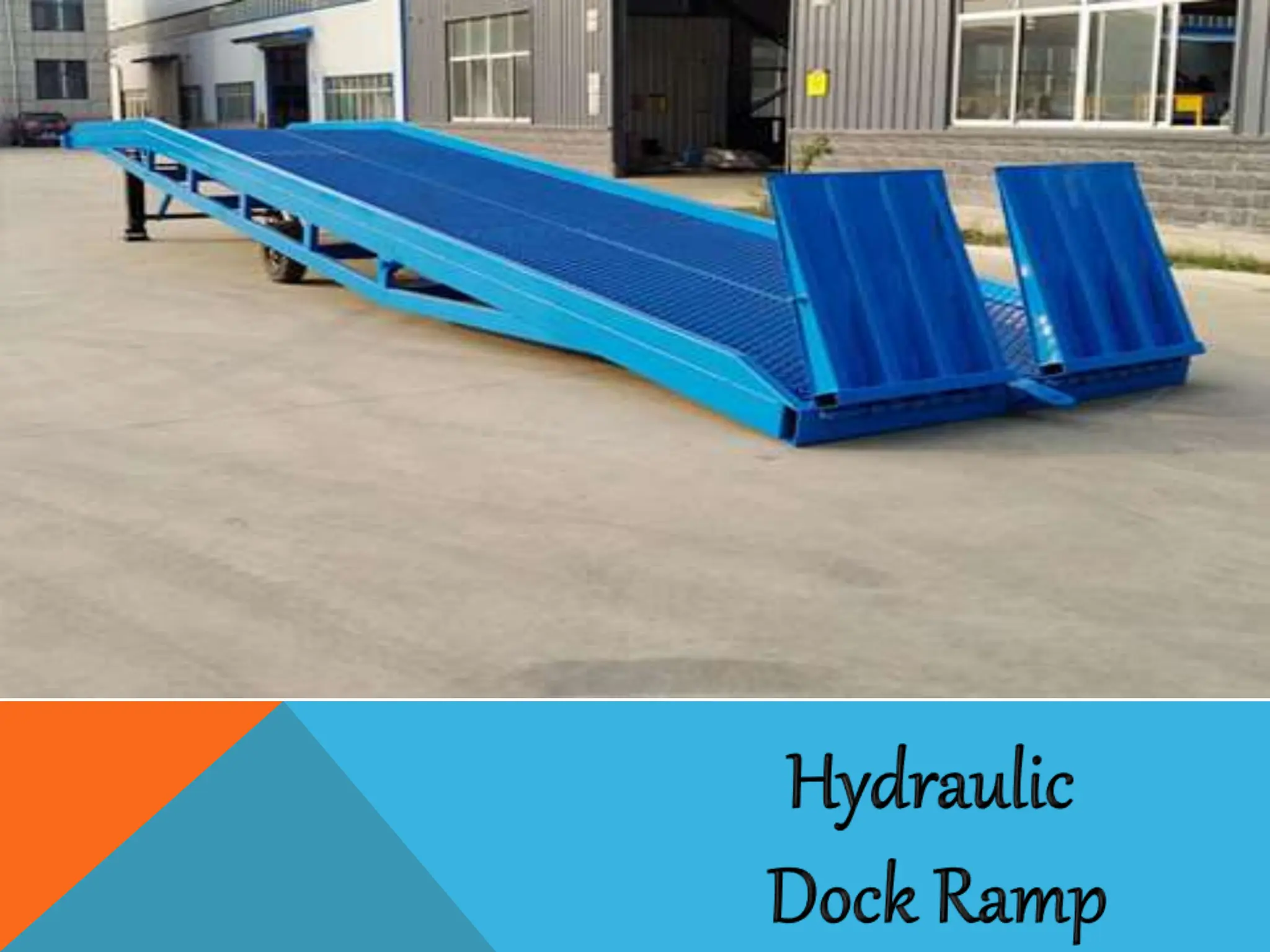 Hydraulic Dock Ramp Manufacturers .pptx