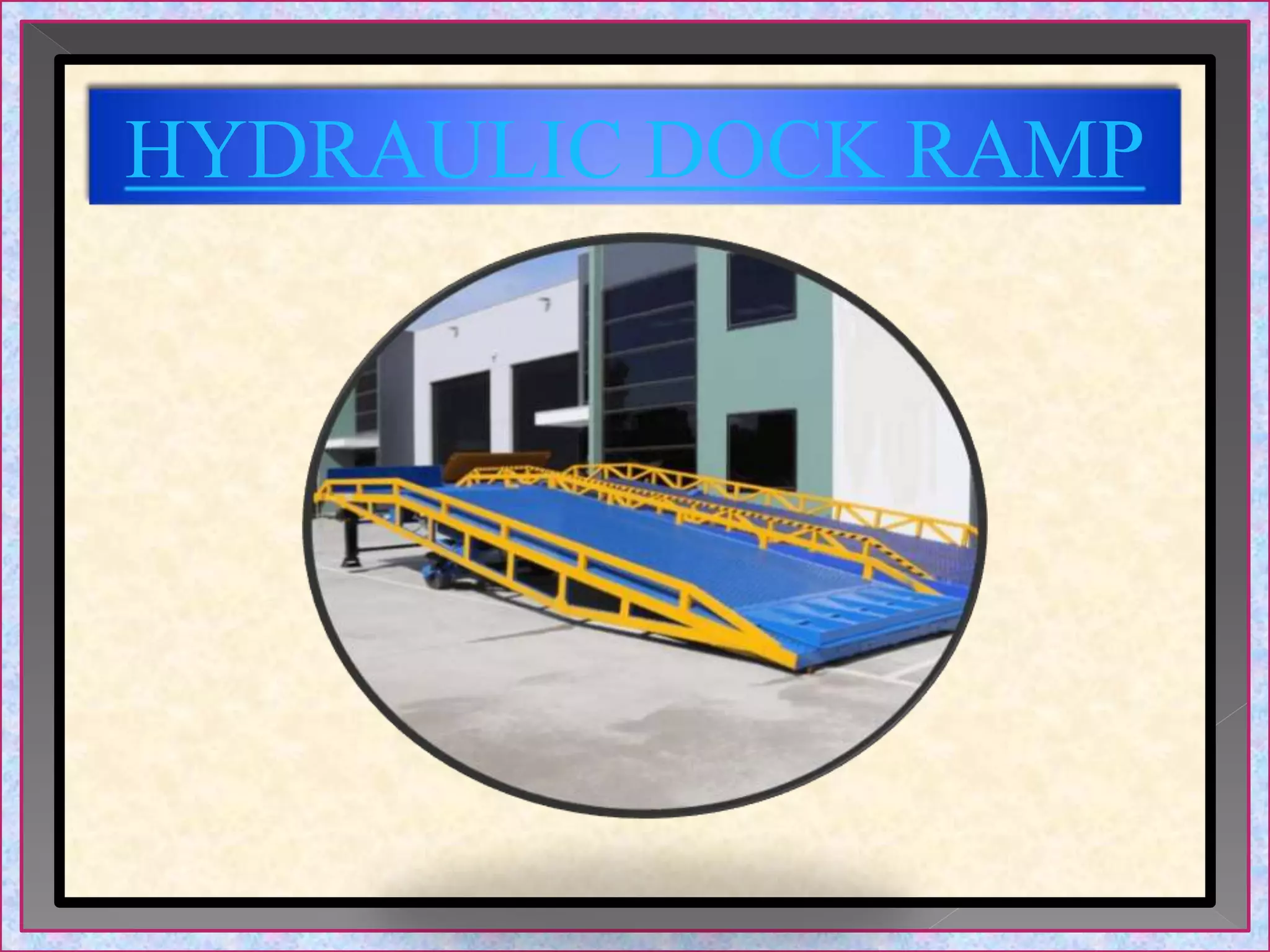 Hydraulic Dock Ramp,Tamil Nadu,Chennai,India,Karnataka,Andhra,Tirupati ...