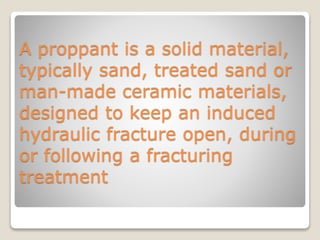 Hydraulic fracture proppants | PPT