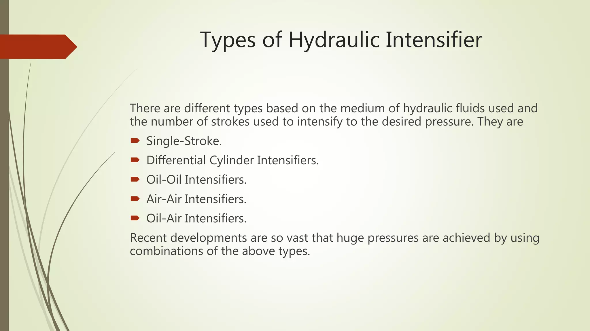 Hydraulic Intensifier ( Pressure raising device ) | PPTX