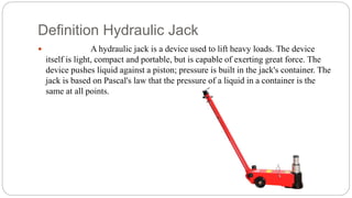 Hydraulic jack presentation 06june2016 | PPTX