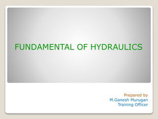 Hydraulics-fundamentals of hydraulics.ppt