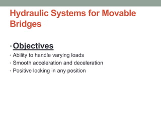 Hydraulic assisted bridges | PPTX