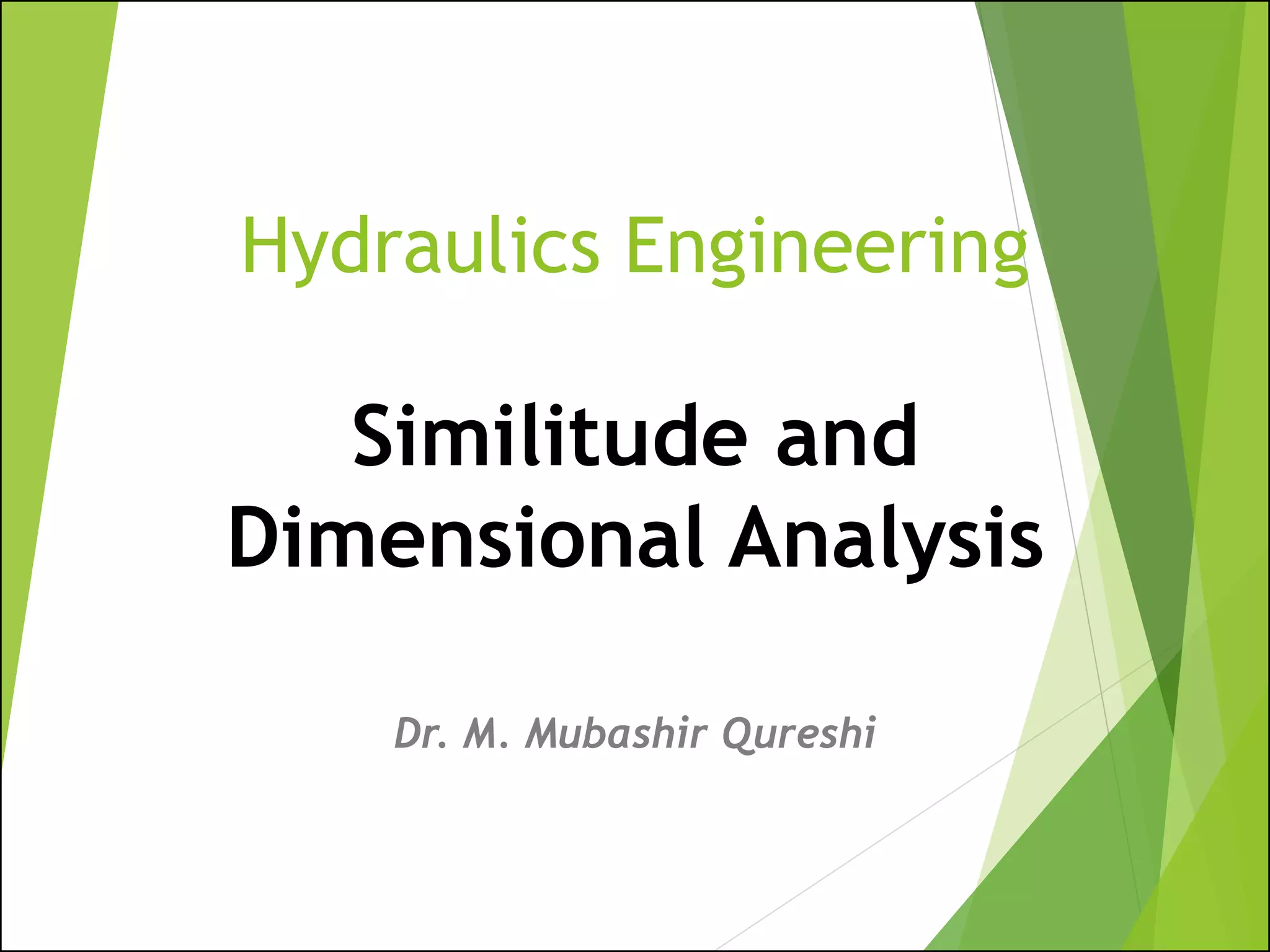 Similitude and Dimensional Analysis -Hydraulics engineering | PDF