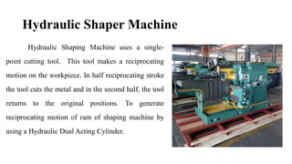 Hydraulic shaper machine | PPTX | Technology & Computing