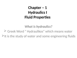 Hydraulics one chapter one and two lecture notes.pptx