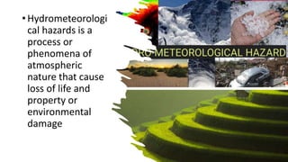 Hydro-meteorological Hazards.pptx