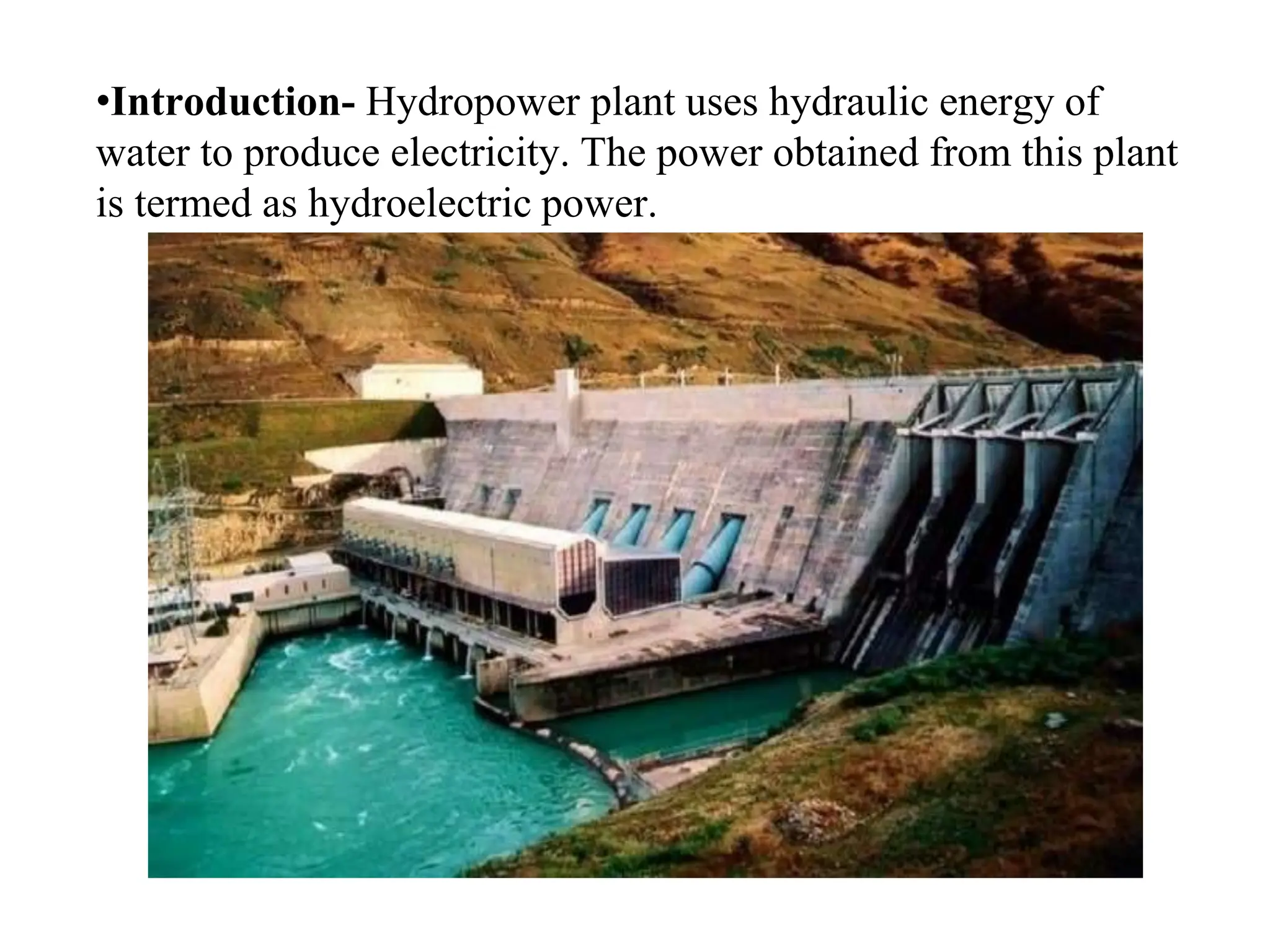 Introdution of Hydropower plant and its component | PPTX