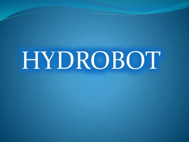 Hydrobot power point | PPT