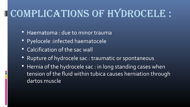 Hydrocele management | PPT | Reproductive Health | Diseases and Conditions