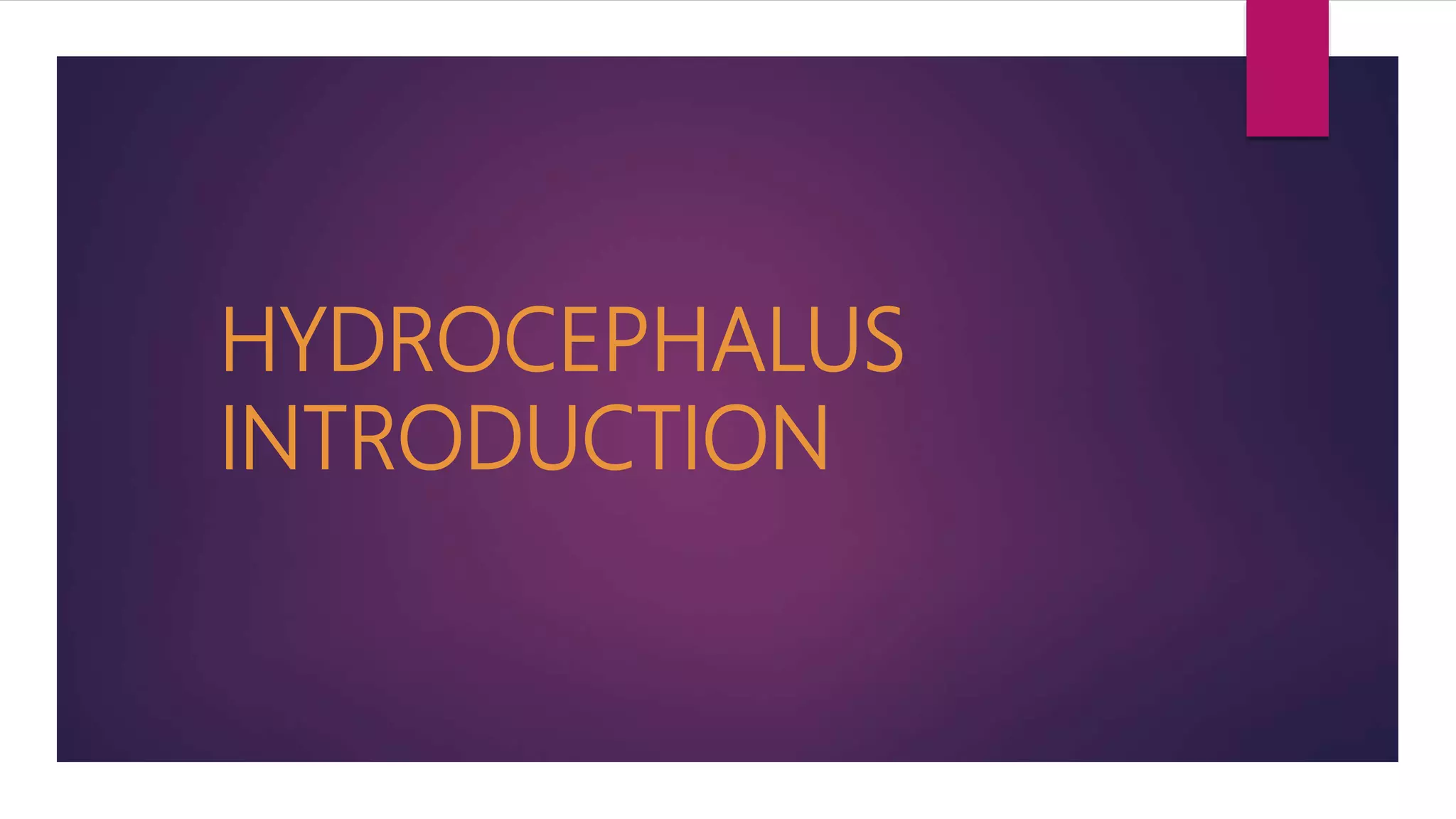 Hydrocephalus | PPT