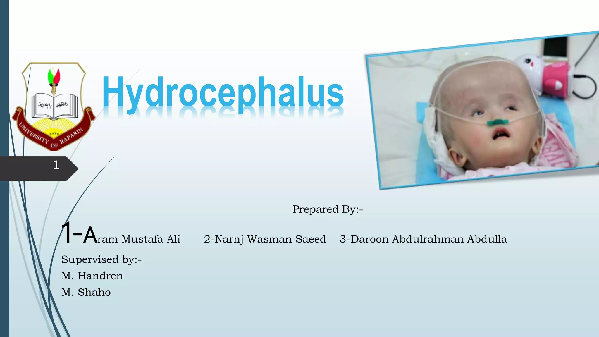 Hydrocephalus by aram mustafa & Narnj wasman & Daroon Abdulrahman | PPT