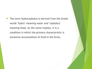 Hydrocephalus types and management and features.ppt