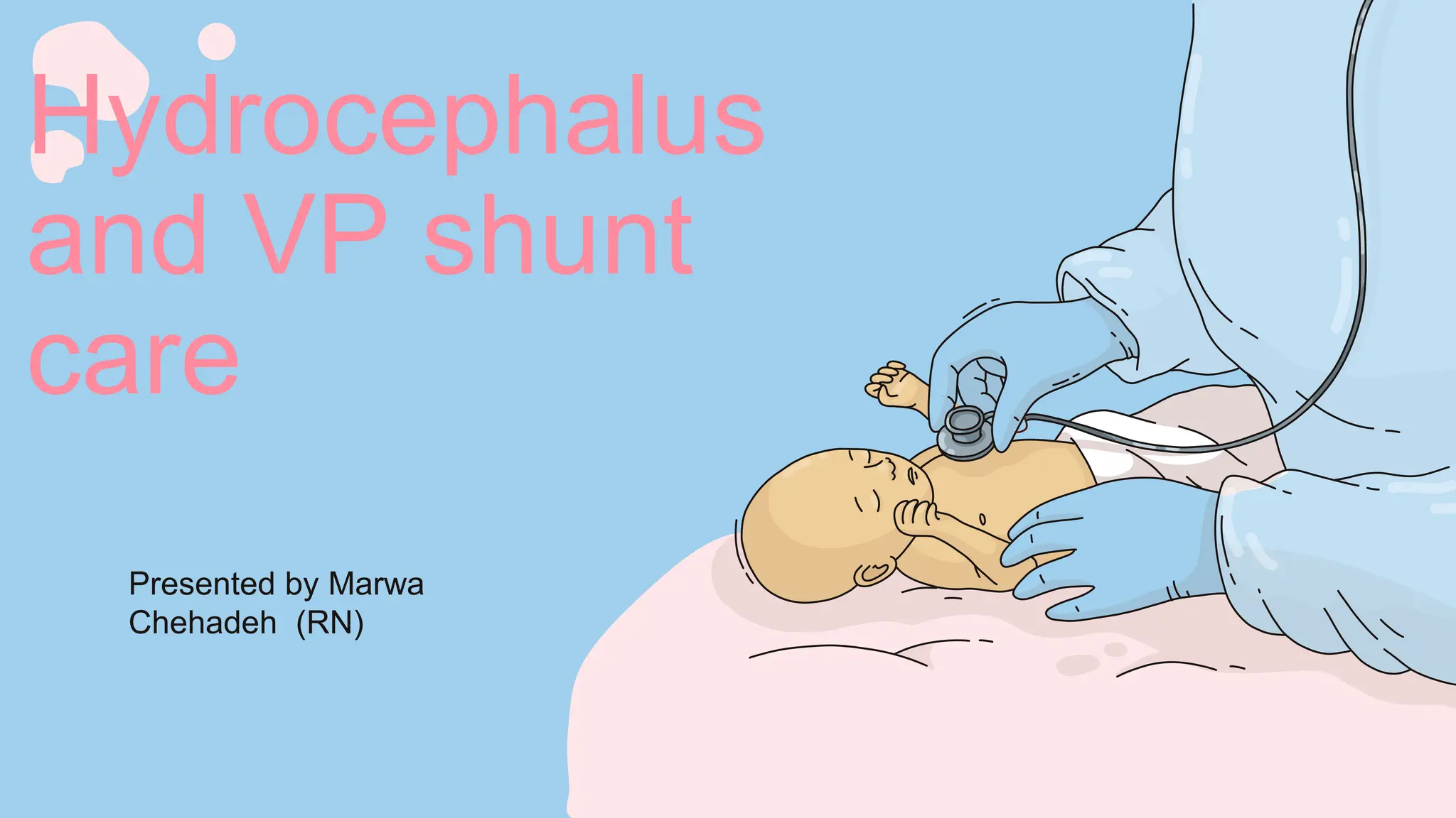 Hydrocephalus in neonates -Marwa Chehadeh.pptx