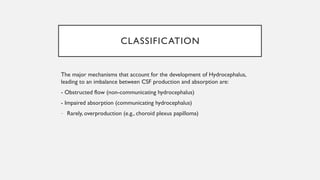 HYDROCEPHALUS final (1) in children. Causes and management | PPTX