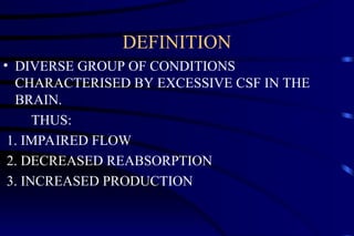 BASIC CLINICAL SUMMARY AND STEPWISE APPROACH TO HYDROCEPHALUS | PPT